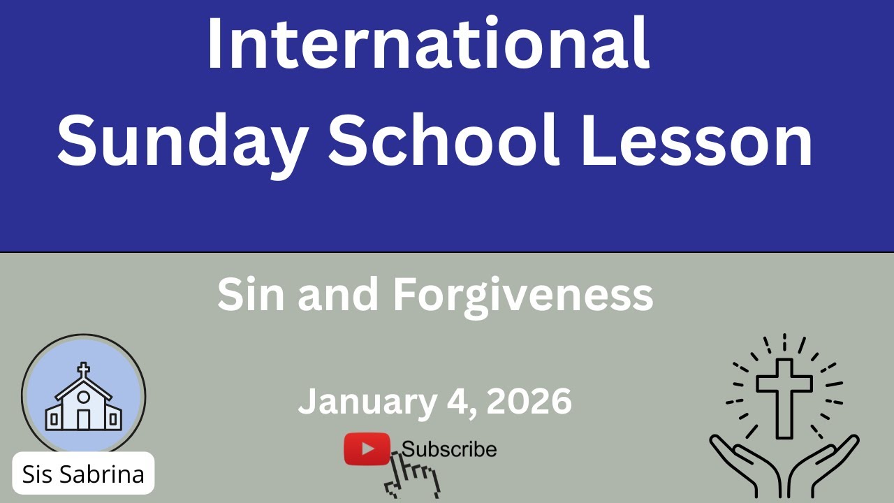 Sin and Forgiveness, International Sunday School Lesson for January 4 ...