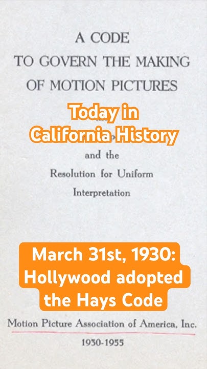 Today in California History: March 31st, 1930, Hollywood adopted the ...