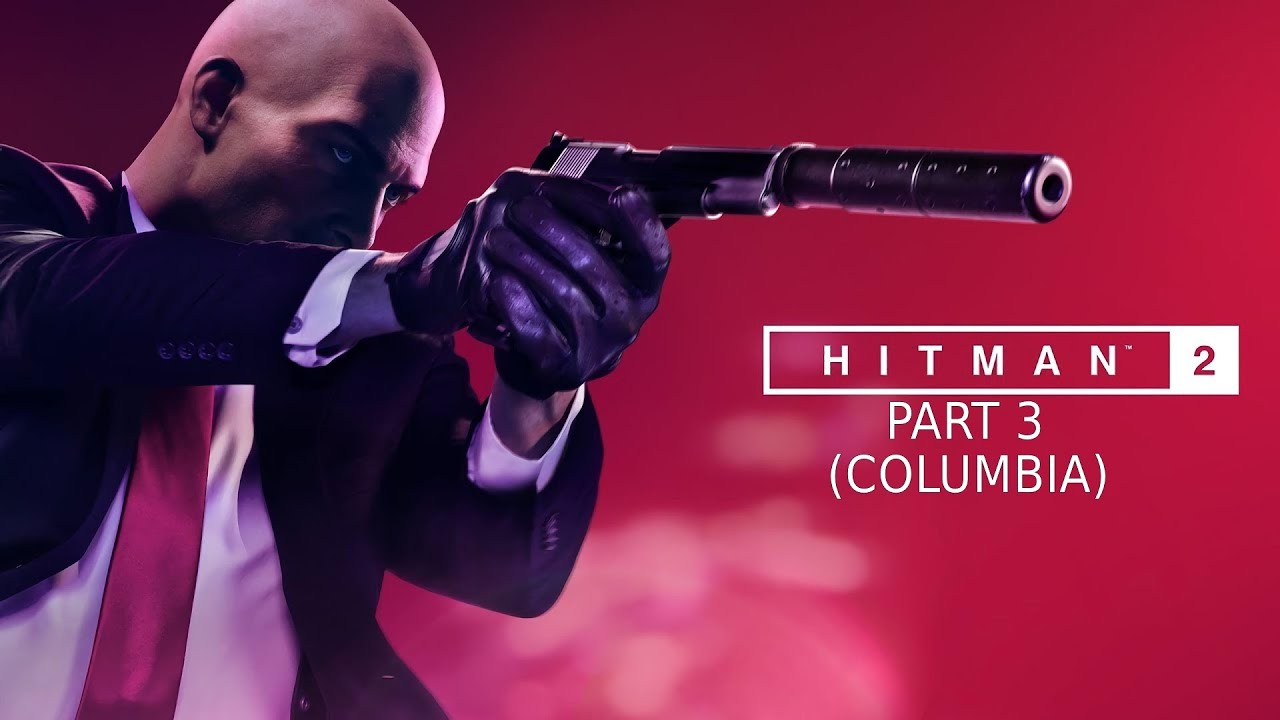 Hitman 2 (Columbia) Gameplay Walktrough German/Deutsch (No Commentary ...