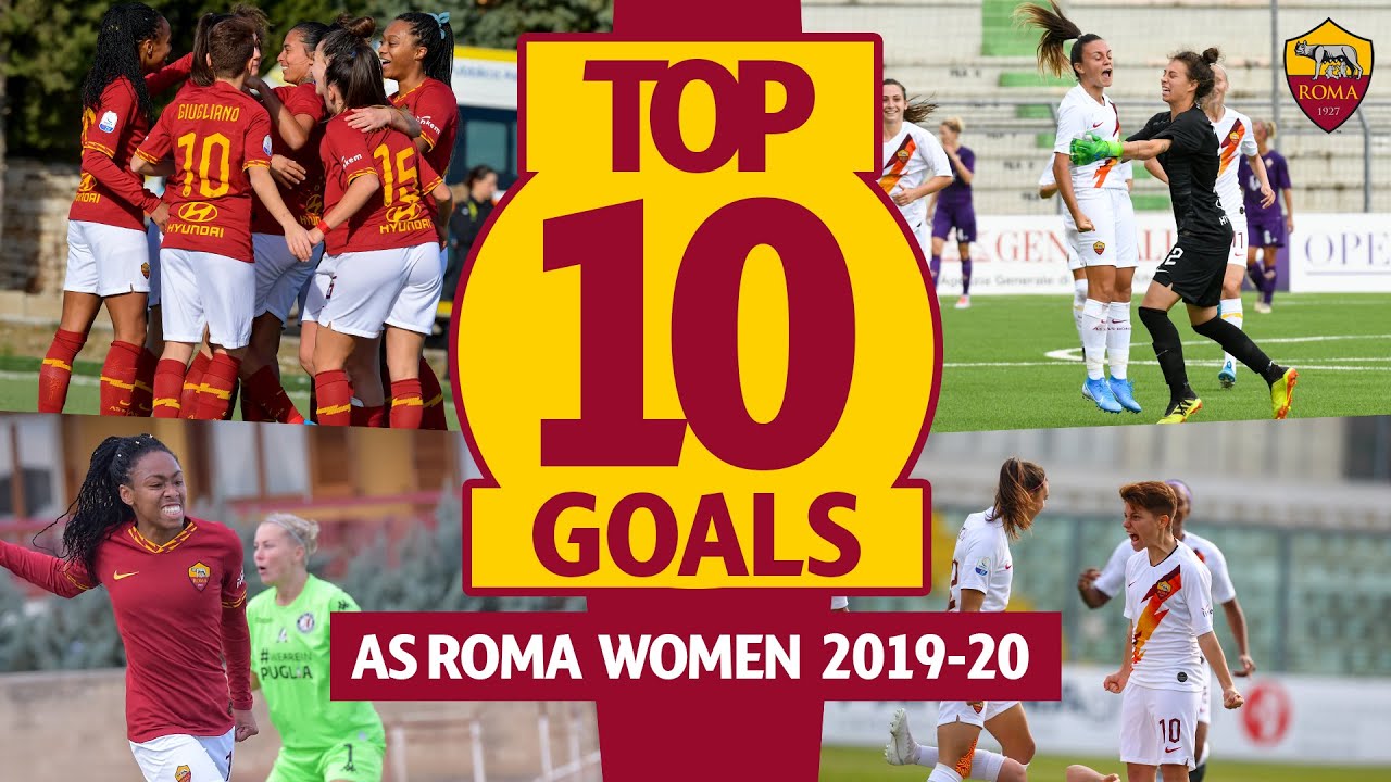TOP 10 AS ROMA WOMEN GOALS | Season 2019-20 - YouTube