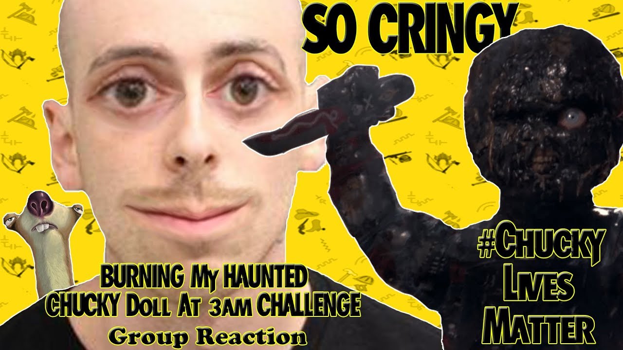 ImCringeStation's BURNING MY HAUNTED CHUCKY DOLL AT 3AM CHALLENGE Group ...