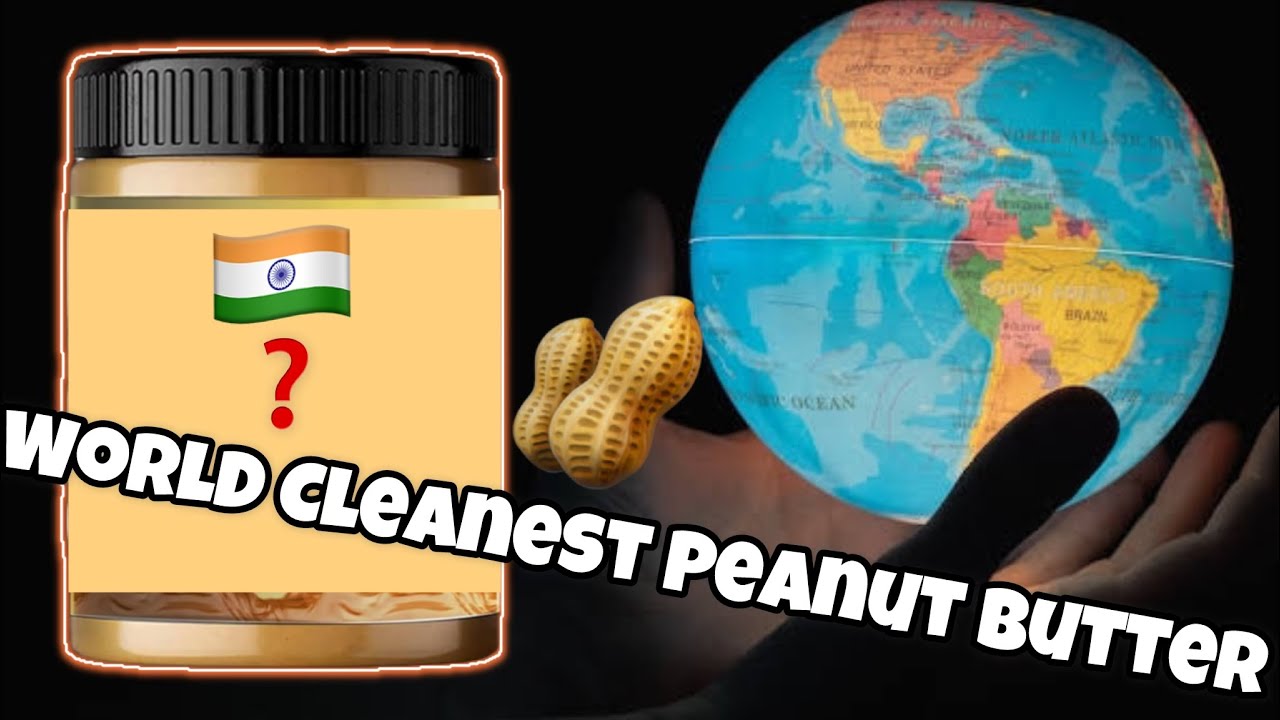 What World’s Cleanest “PEANUT BUTTER” | Core Fit Lab - YouTube