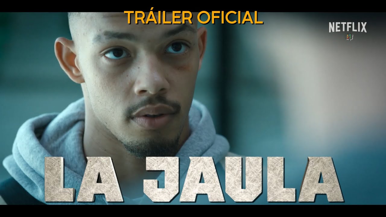 La jaula | Tráiler oficial | Netflix - YouTube
