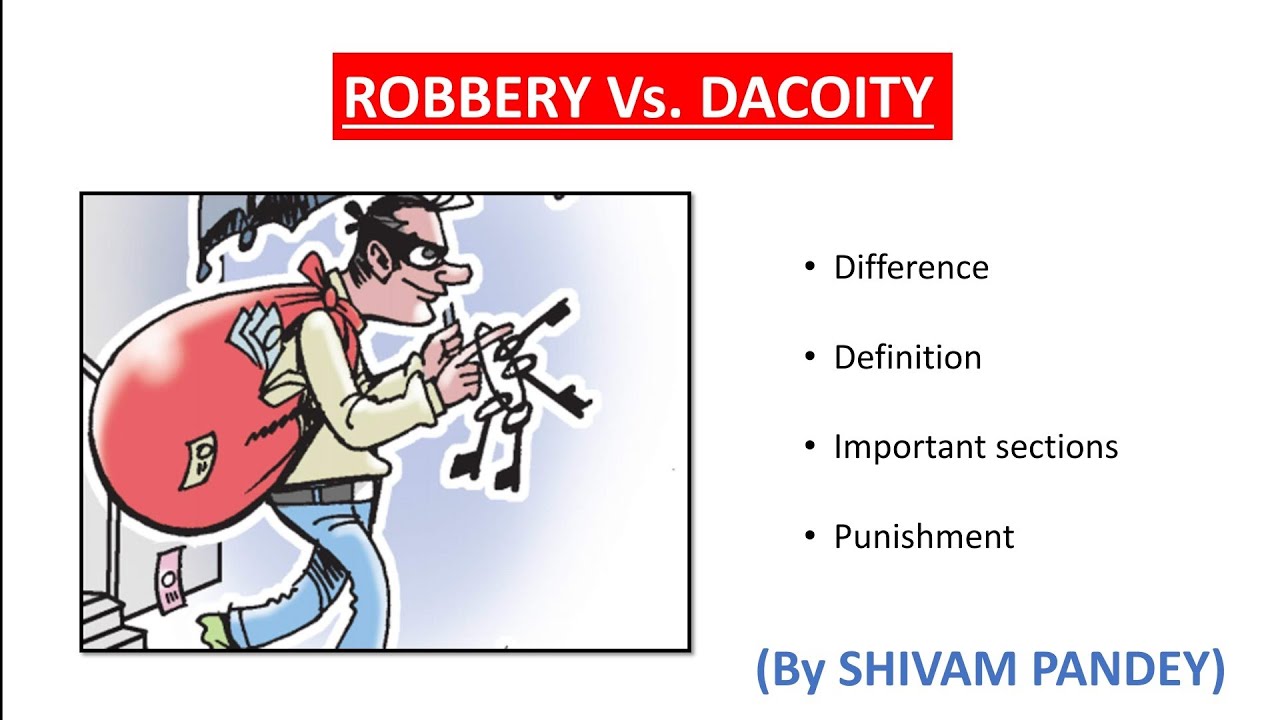 Different Between ROBBERY And DACOITY Theft Extortion Sec 390 different-between-robbery-and-dacoity-theft-extortion-sec-390