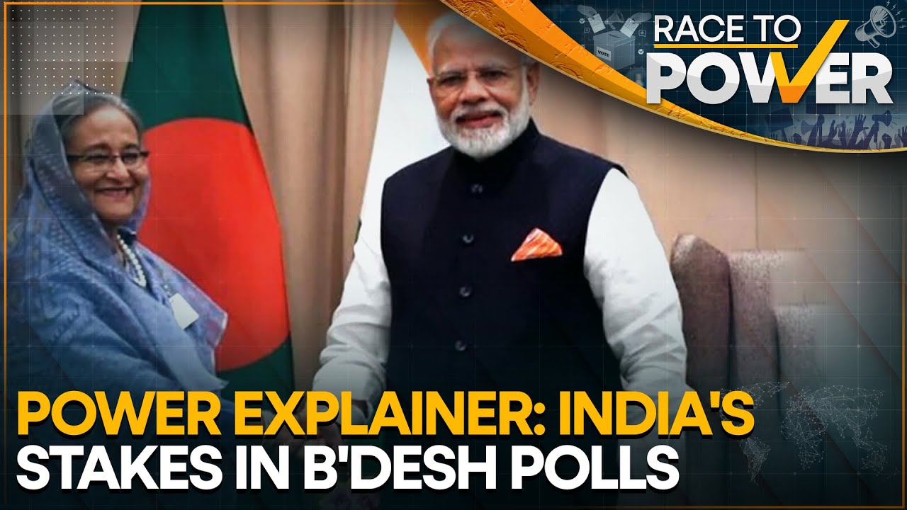 What India has to gain & lose if Sheikh Hasina retains power in ...