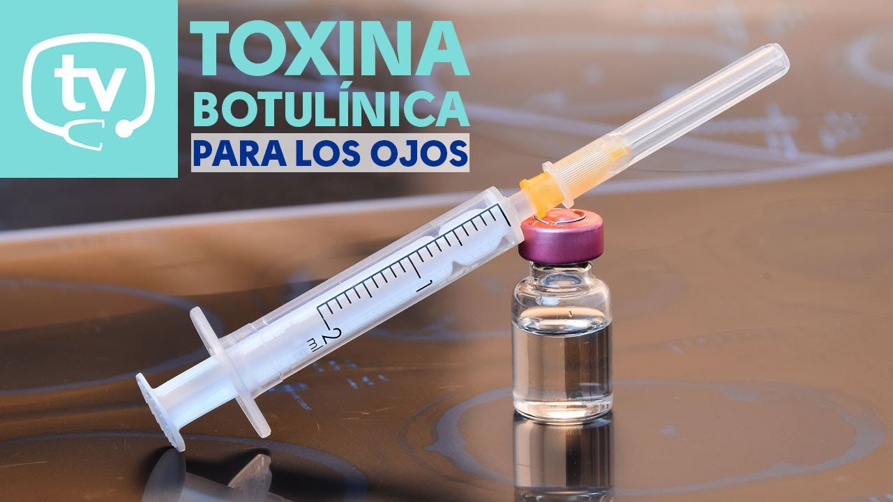 ¿La toxina botulínica sirve para los ojos? - YouTube