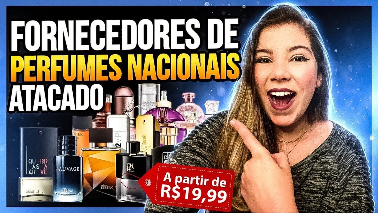 4 MELHORES Fornecedores de PERFUMES NACIONAIS E IMPORTADOS Para Comprar ...