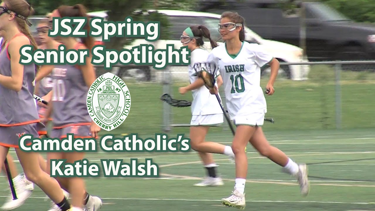 JSZ Spring Senior Spotlight | Katie Walsh | Camden Catholic Girls ...