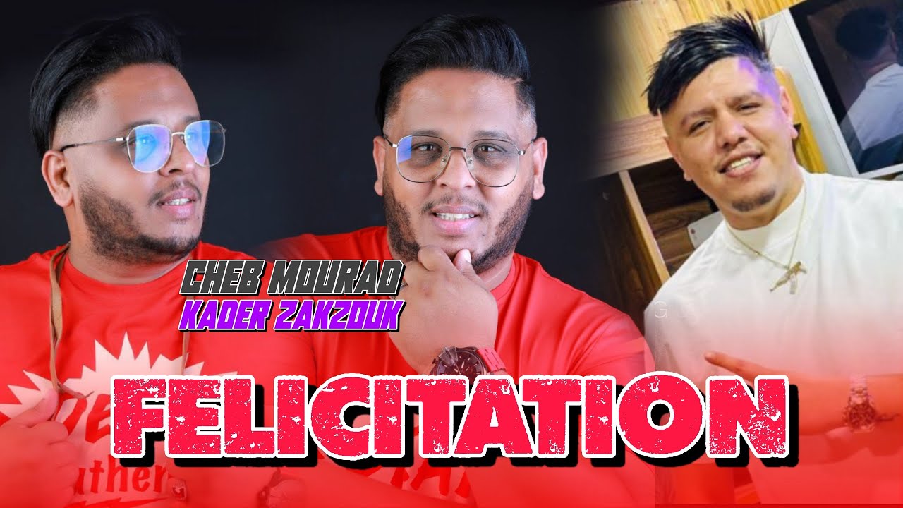 Cheb Mourad - Félicitation Avec Zakzok Rai 2024 [Video Official] - YouTube
