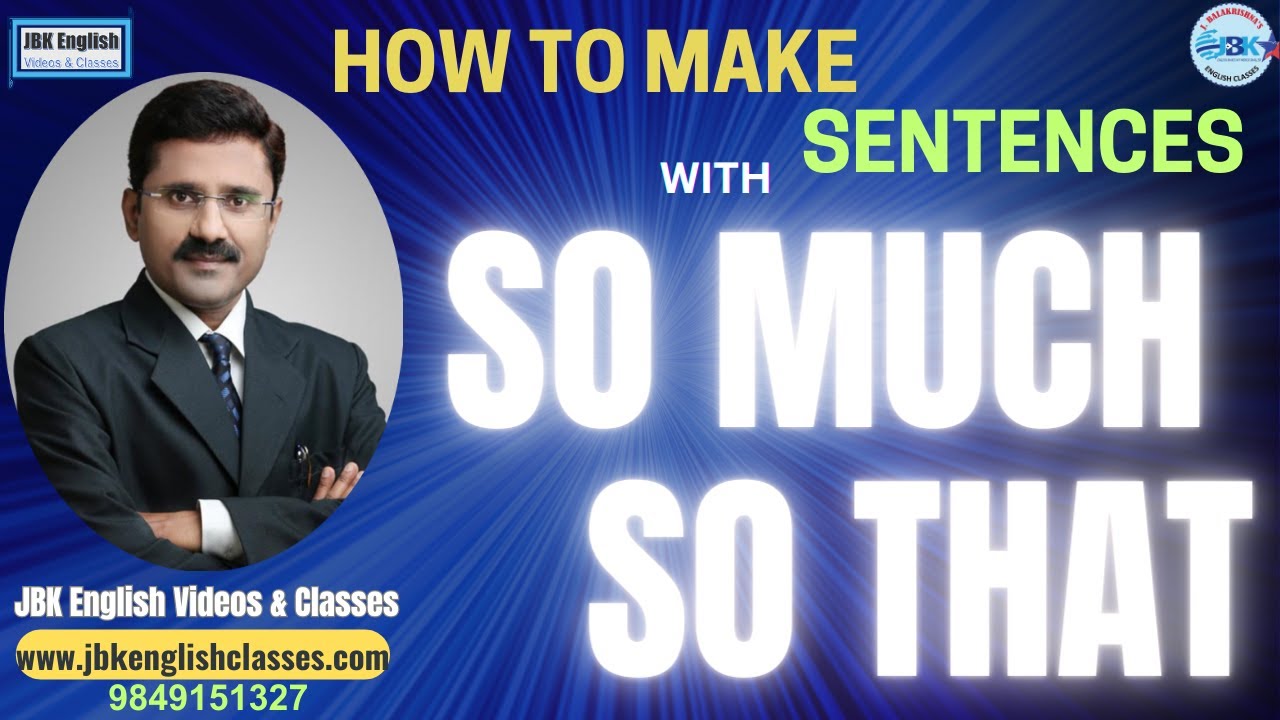 Sentences with "SO MUCH SO THAT" - by JBK English Videos & Classes#jbk ...