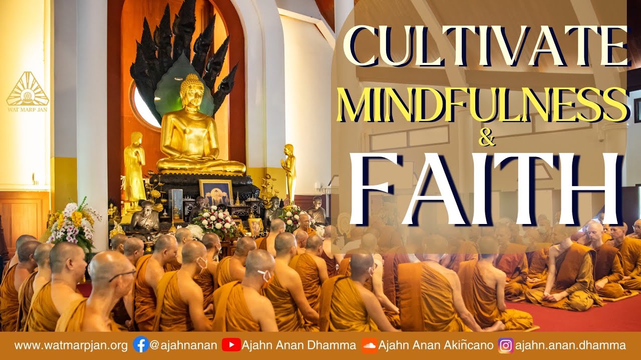 Cultivate Mindfulness & Faith | Friday Dhamma | 28 Jul 2023 - YouTube