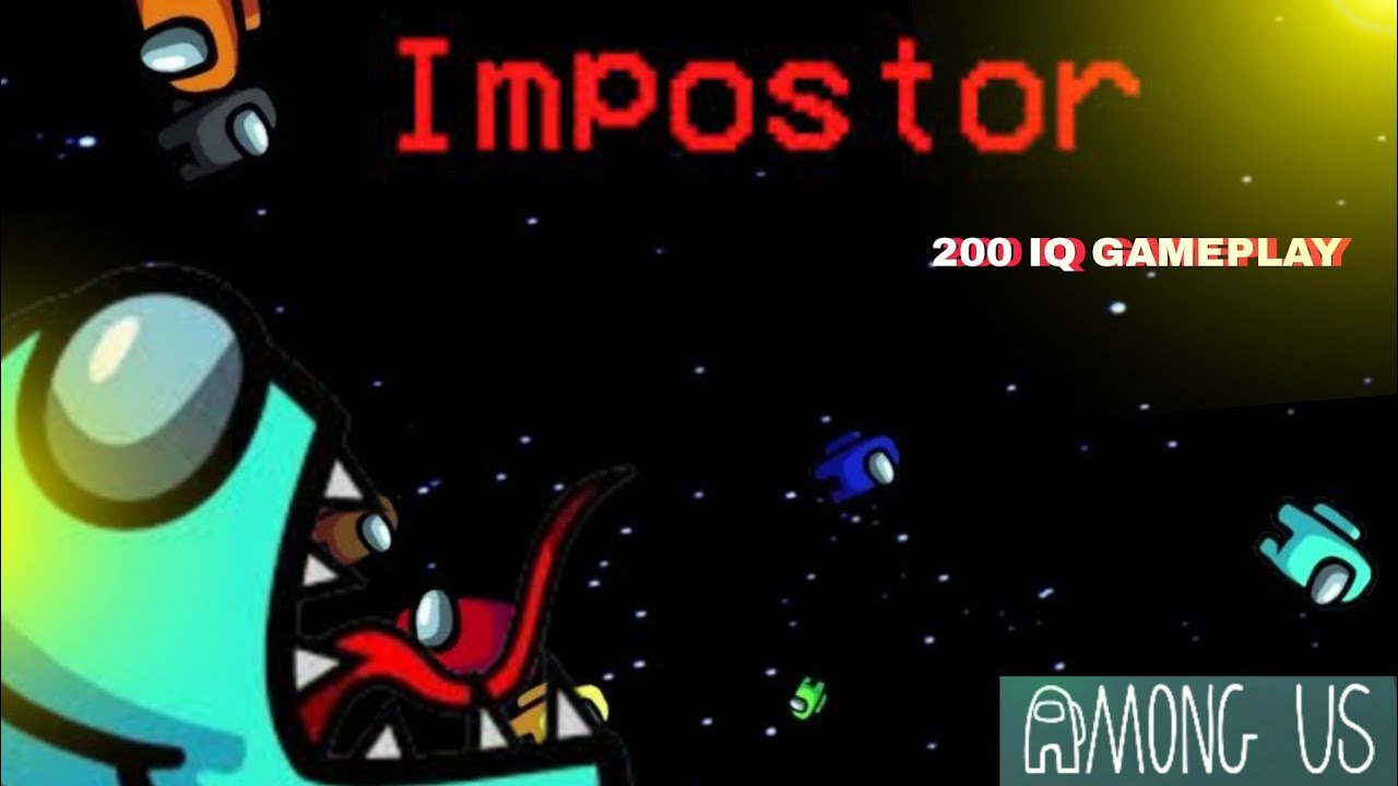 200 IQ gameplay in Among Us - YouTube