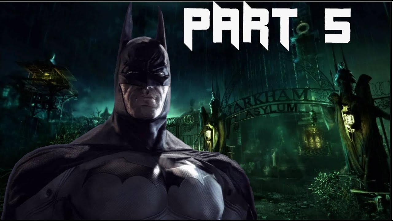 BATMAN ARKHAM ASYLUM part 5 gameplay walkthrough - YouTube
