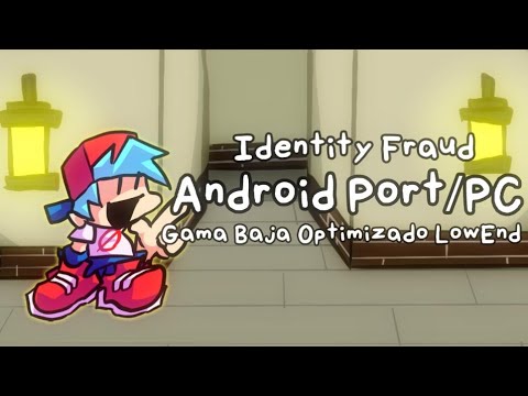 FNF Identity Fraud Optimized Android-PC (Low-End) (Mods-Folder) - YouTube