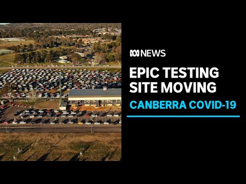 Canberra's EPIC testing site to move, as ACT records four new COVID-19 cases | ABC News