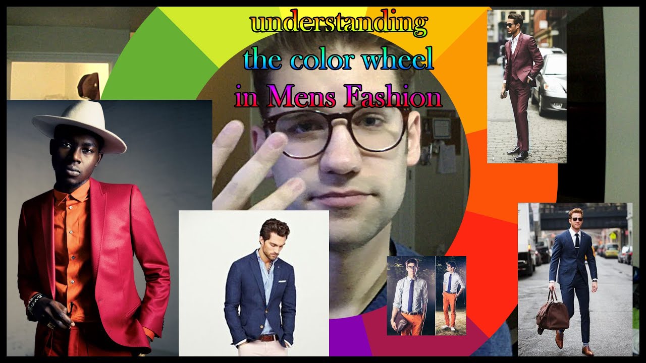 TUTORIAL: Understanding the Color Wheel in Men's Fashion - YouTube