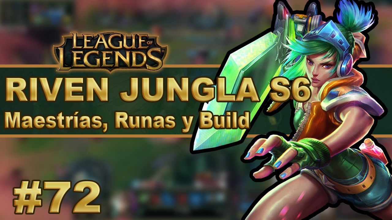 š Riven Jungla GuĆa Maestrias Runas Y Objetos Build VĆdeo