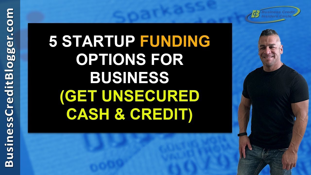 Startup Funding for Business – Business Credit 2019 – Key Business ...