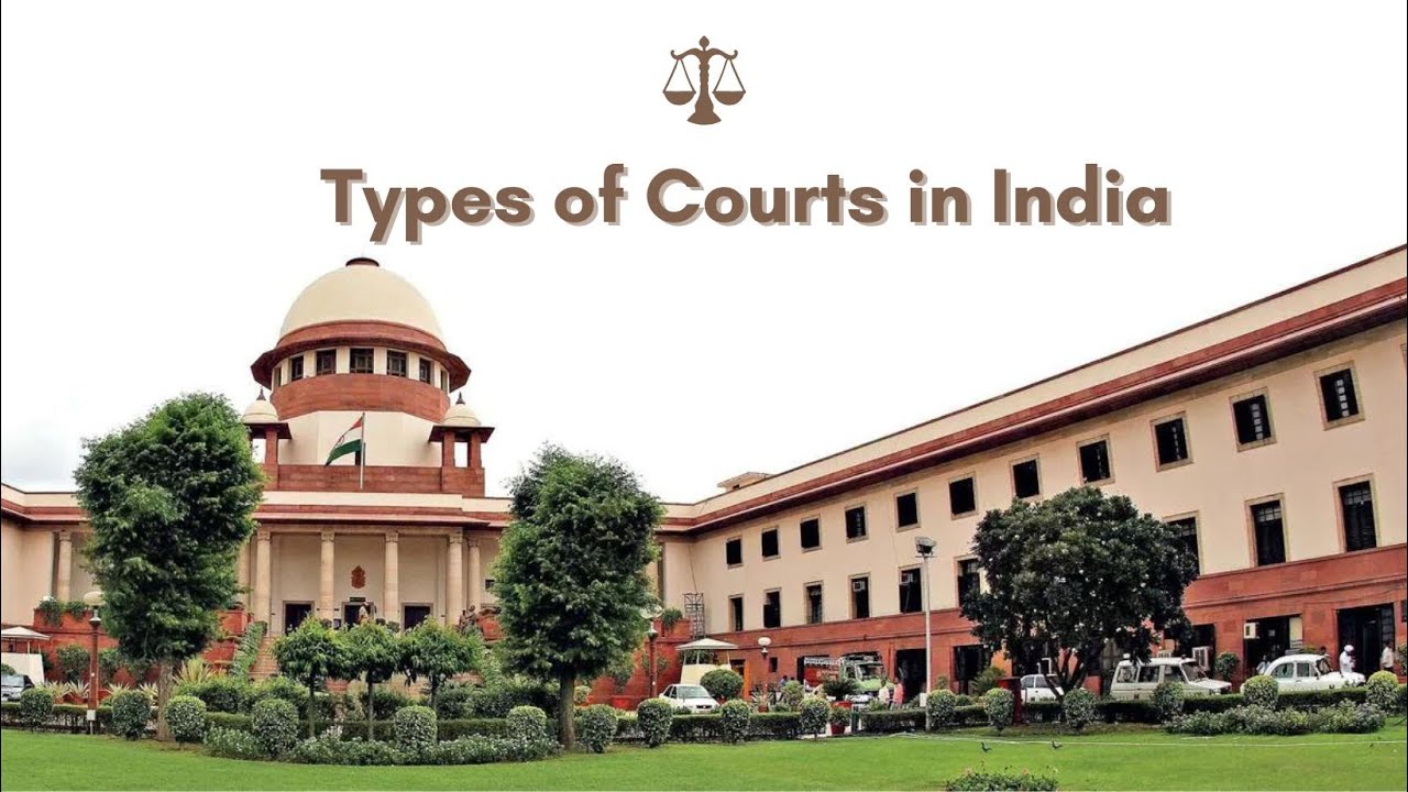 TYPES OF COURTS IN INDIA - YouTube