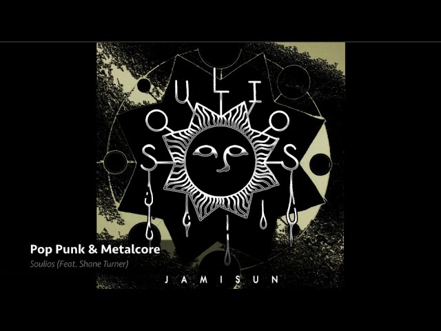Soulios - Pop Punk & Metalcore (feat. Shane Turner) [Official Audio ...
