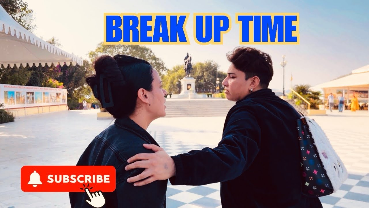 BREAK UP TIME - YouTube