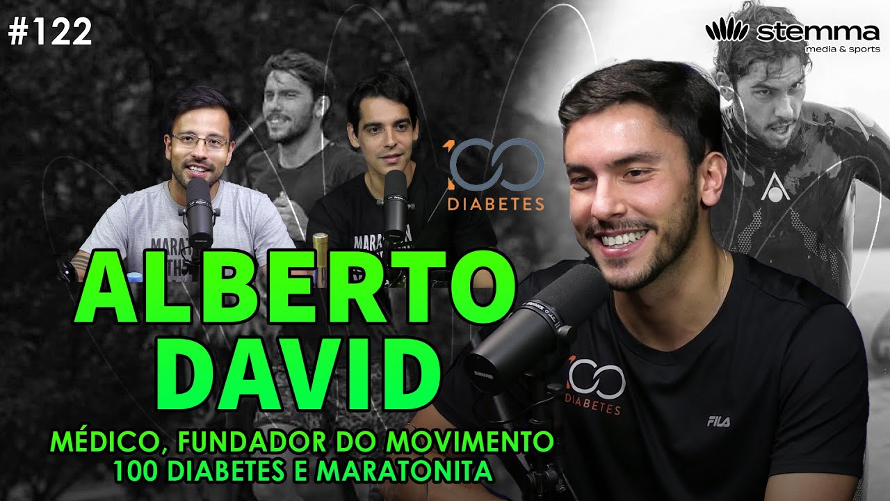 #122 - Médico, Fundador do Movimento 100 Diabetes e Maratonista ...