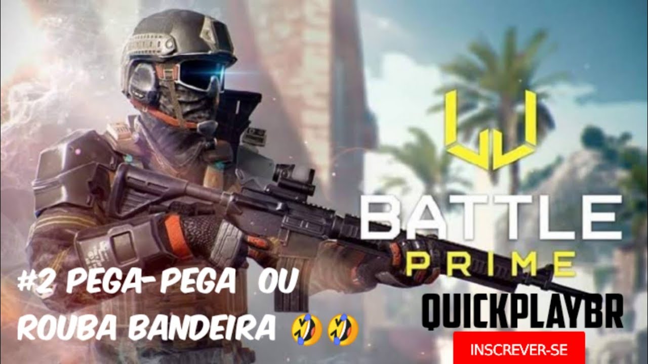 Battle prime #2 Pega-pega ou rouba Bandeira!!! 🤣🤣🏃🔫💀 - YouTube