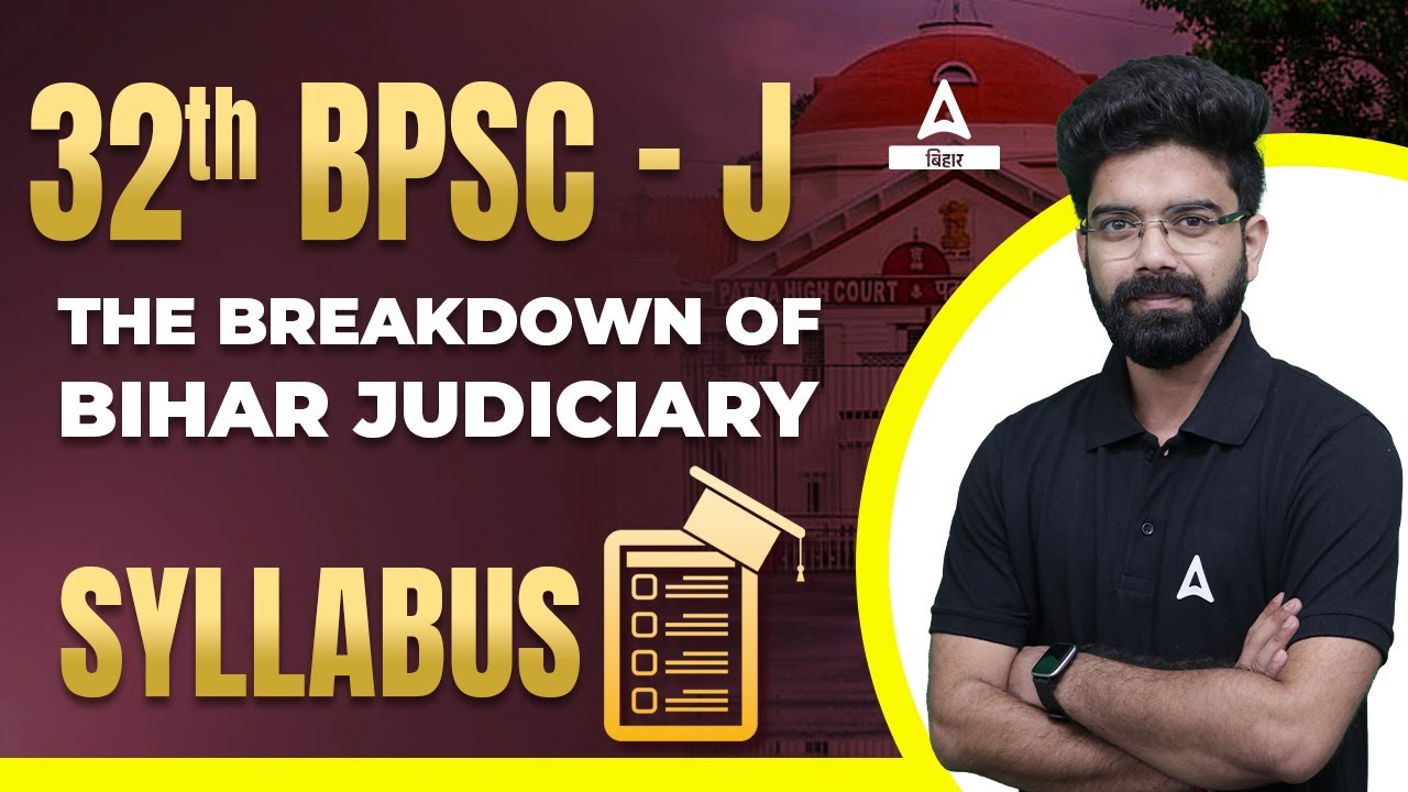The breakdown Of Bihar Judiciary Syllabus 32nd Bihar Judiciary | 32nd ...