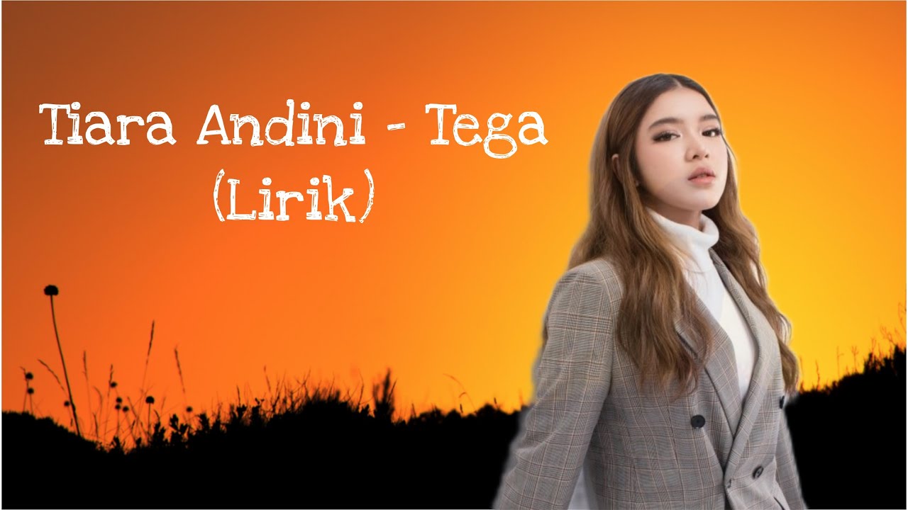 Tiara Andini - Tega (Lirik) - YouTube