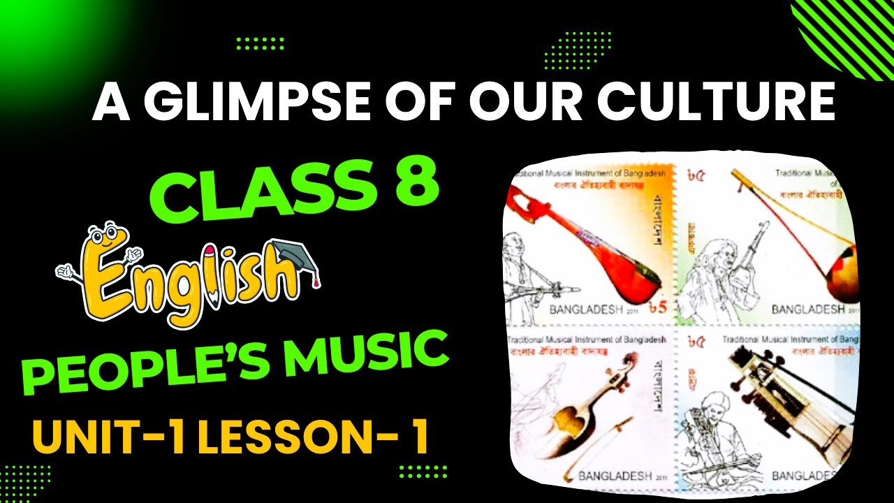 Class 8 English 1st Paper Unit 1 Lesson 1: People's Music | New Book ...