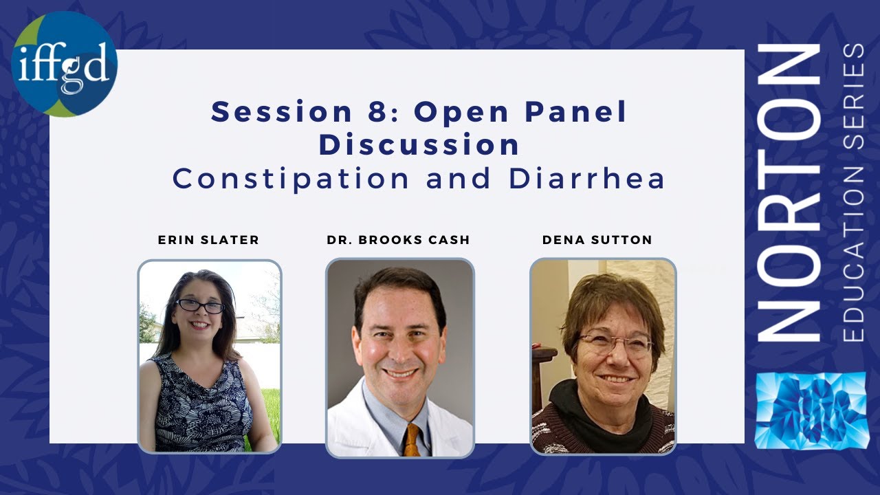Session 8: Panel Discussion - Constipation and Diarrhea - Dr. Cash/Erin ...