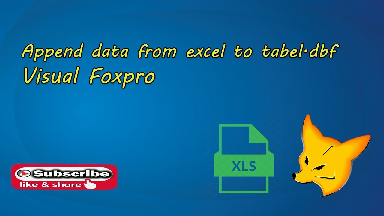 Append From Excel Visual Foxpro YouTube append-from-excel-visual-foxpro-youtube