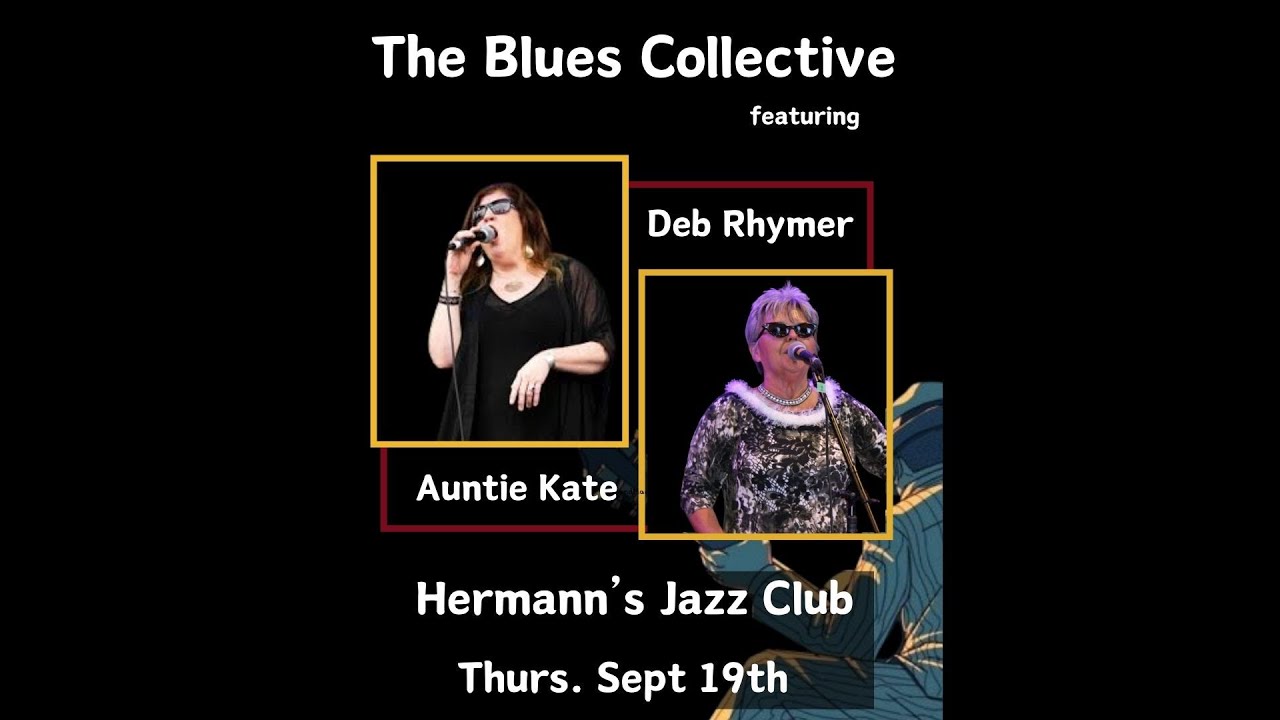 The Blues Collective featuring: Deb Rhymer and Auntie Kate - YouTube