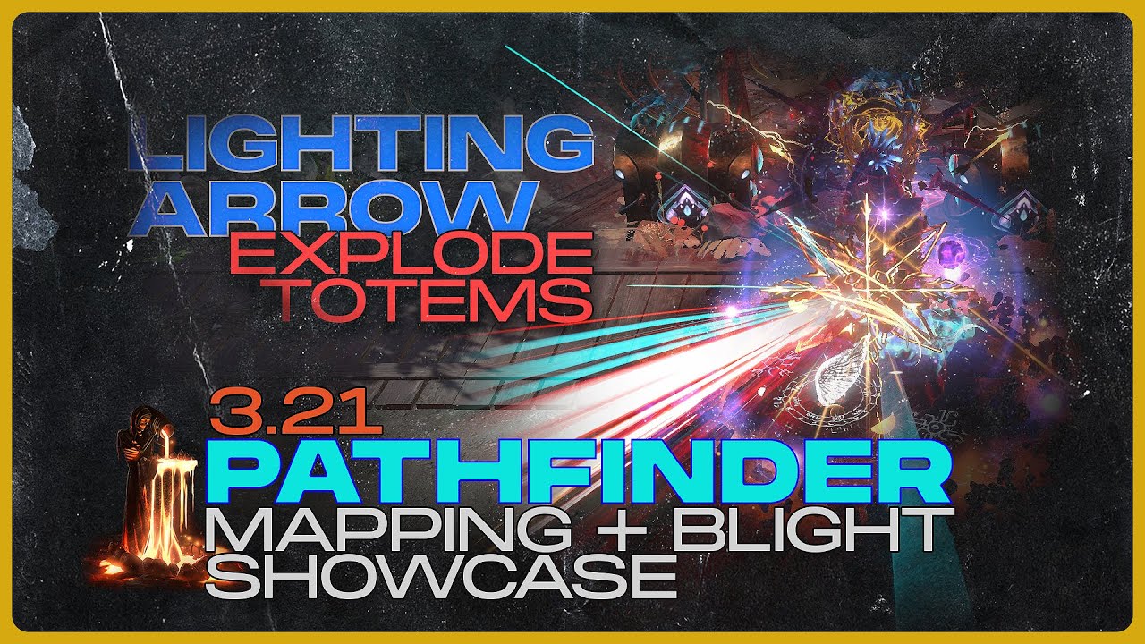 [3.21] Lightning Arrow + Explode Totem Pathfinder Mapping Blight ...