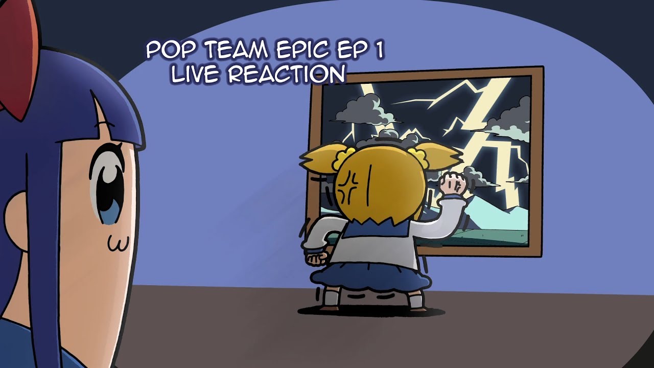 Pop Team Epic Ep 1 Live Reaction *Read Description* - YouTube