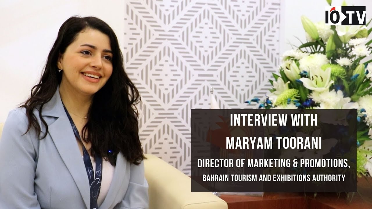 Interview with Maryam Toorani, Director of Marketing & Promotions, BTEA ...