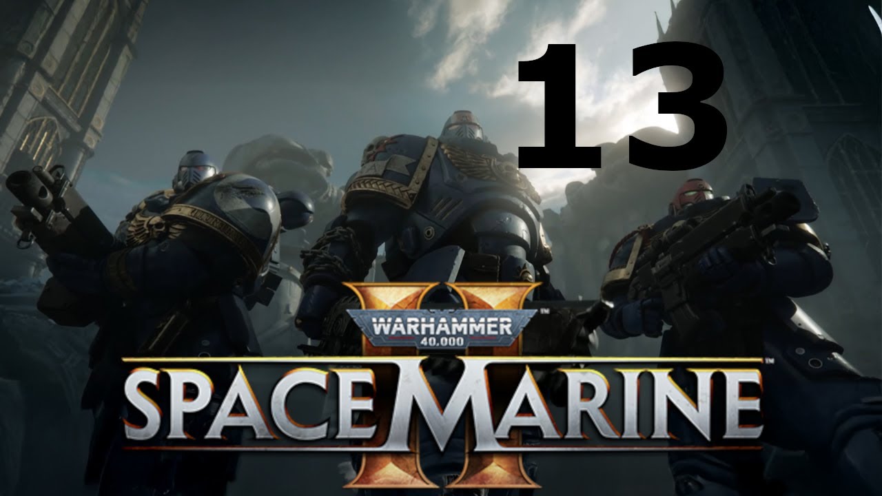 Vox Liberatis | WH40K Space Marine 2 Part 13 - YouTube