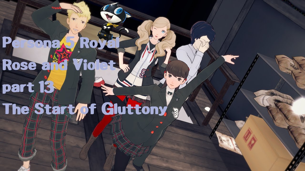 Persona 5 Royal: Rose & Violet - Start of Gluttony - no commentary ...