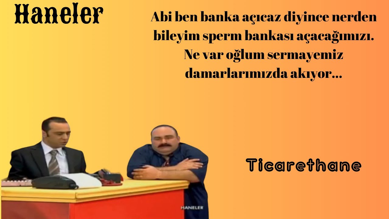 Haneler Komedi I Haneler TicaretHane Pt1 I Haneler Resmi Bir Hane I ...