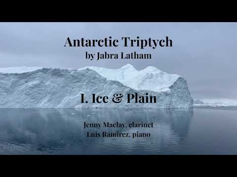 Jabra Latham - Antarctic Triptych - I. Ice & Plain