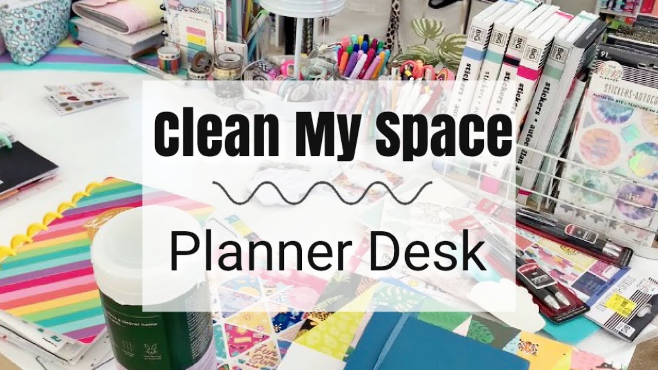 CLEAN WITH ME | PLANNER SPACE | ORGANIZING MY DESK - YouTube
