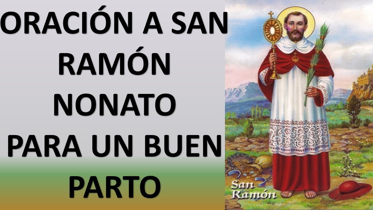 ORACIÓN A SAN RAMÓN NONATO PARA TENER UN BUEN PARTO - ORACION Y PAZ ...