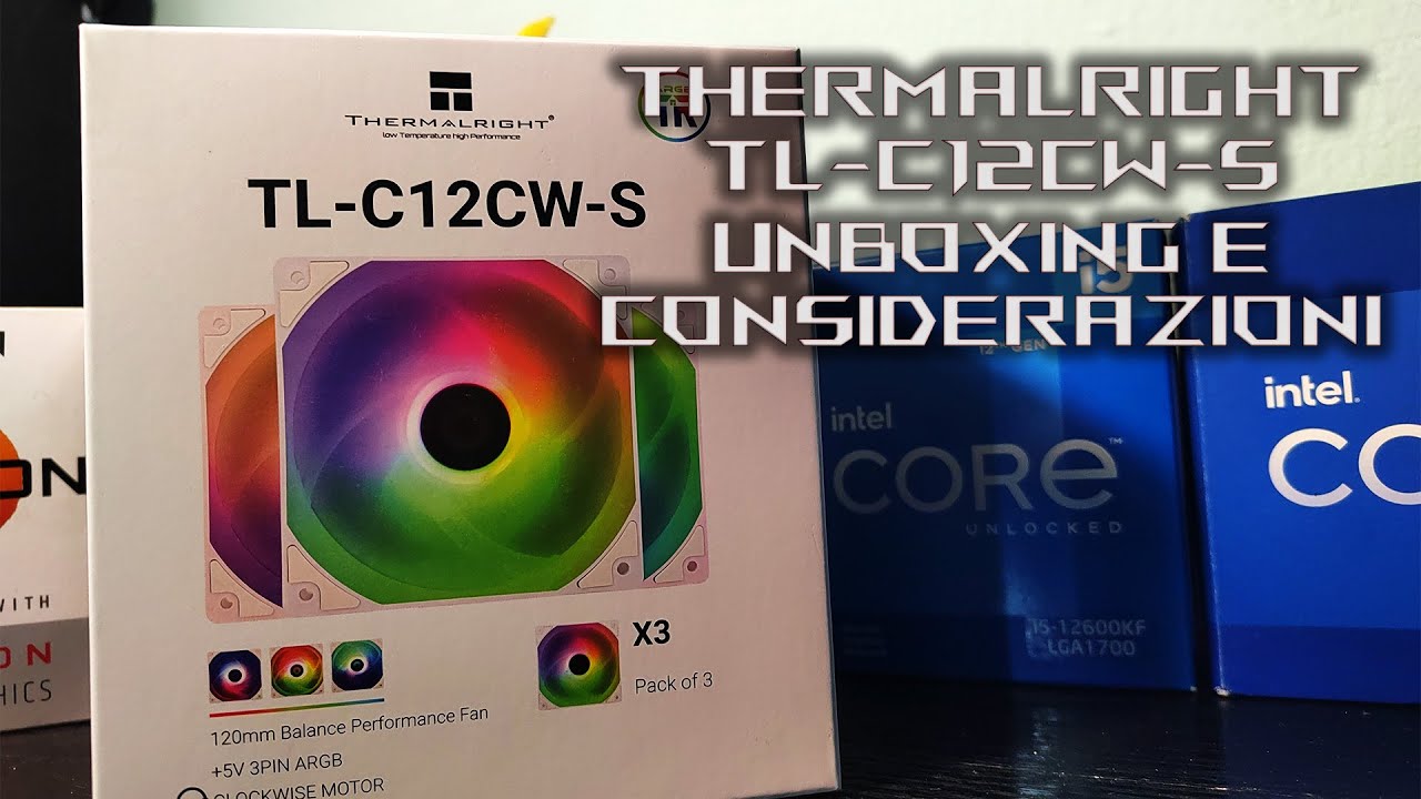 Thermalright TL-C12CW-S Unboxing e considerazioni - YouTube