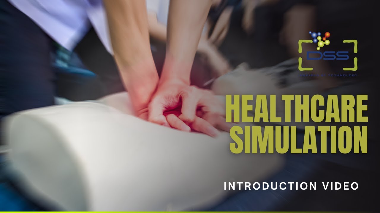 What is Healthcare Simulation | Importance | Advantages | DSS Imagetech ...