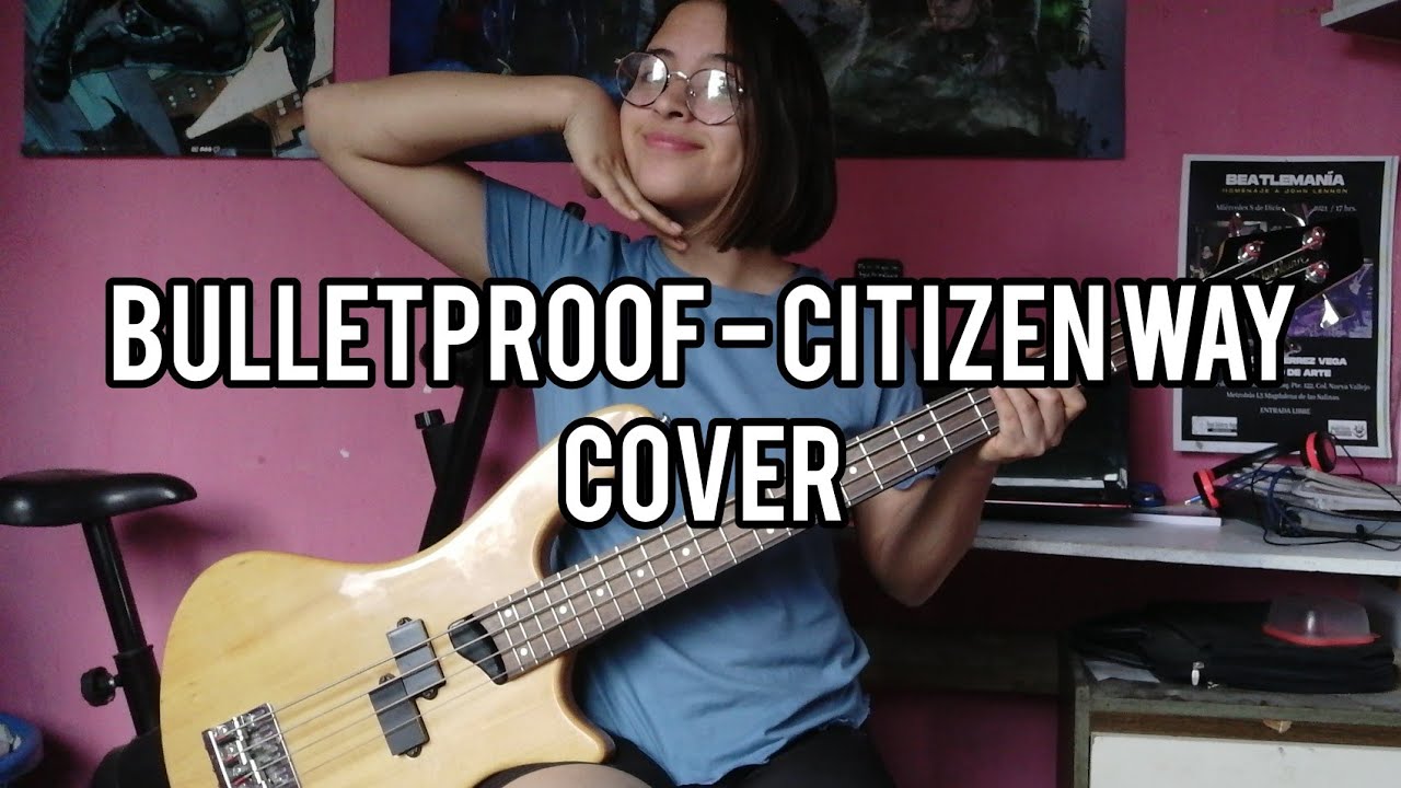 Bulletproof - Citizen Way (Bass Cover) - YouTube