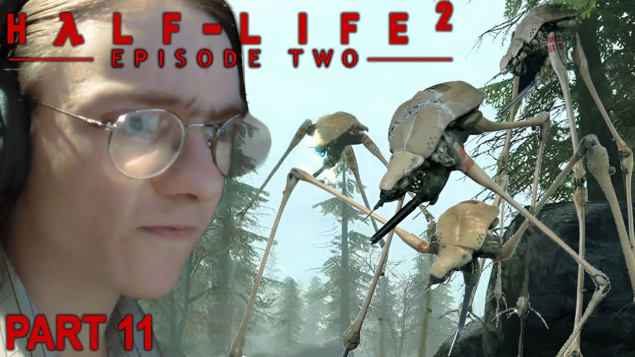 INFINITE STRIDERS!! | Half-Life 2: Episode Two | Part 11 (Final Episode ...