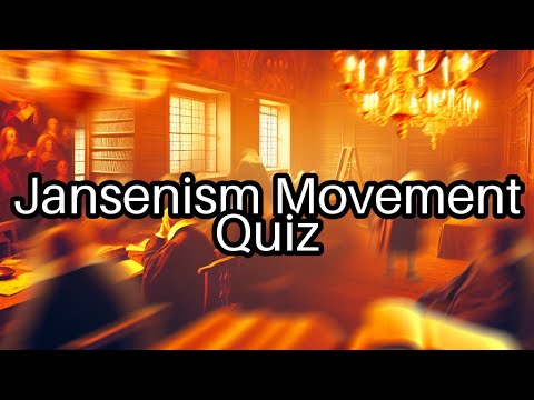 Jansenism Quiz: Test Your Knowledge on This Fascinating Movement! 🤔 ...