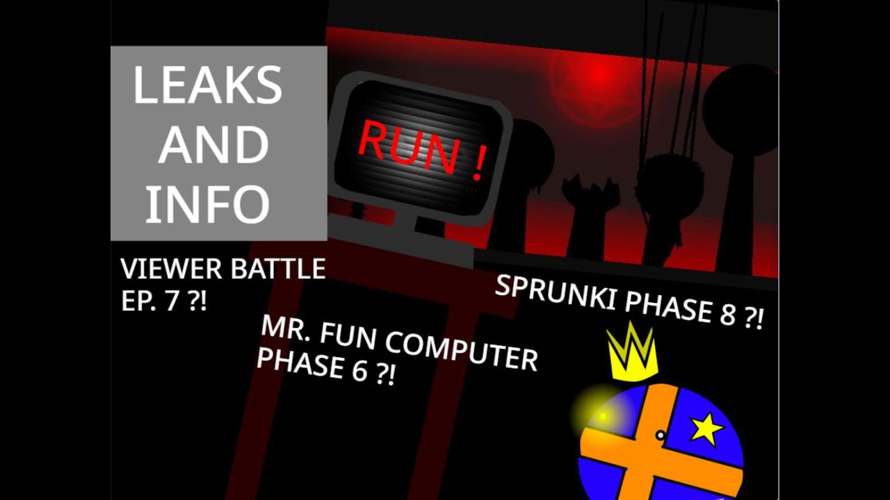 PHASE 6 MR. FUN COMPUTER, SPRUNKI PHASE 8 LEAK AND VIEWER BATTLE ROYALE ...