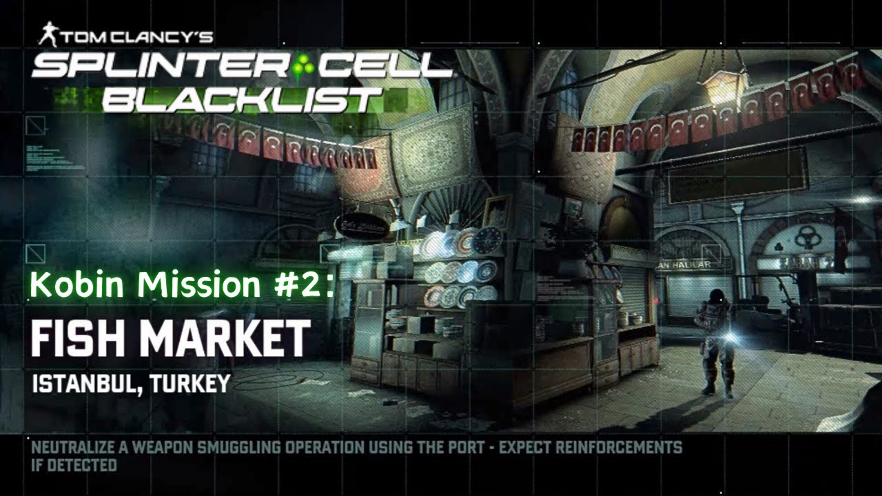 Splinter Cell: Blacklist - Kobin Mission #2: Fish Market (Istanbul ...