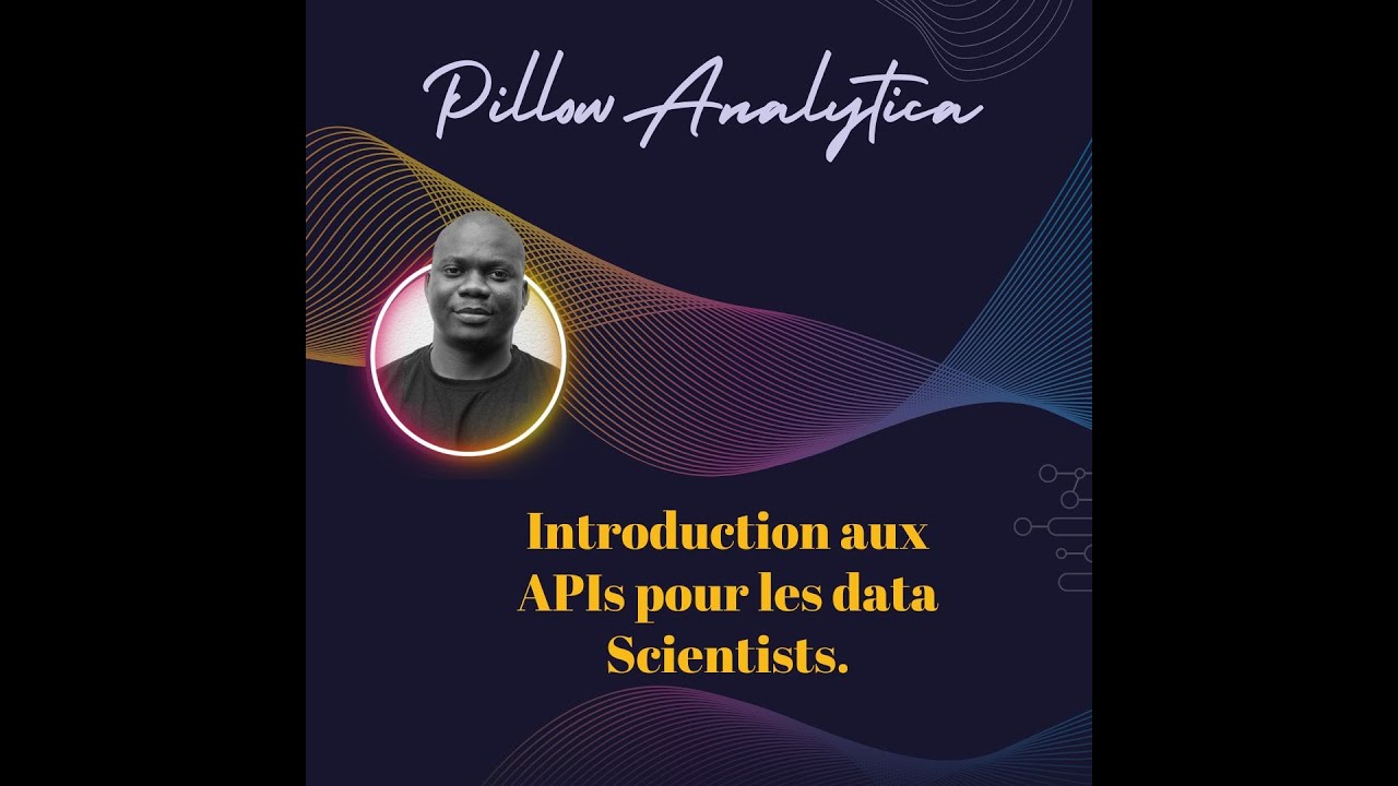 Introduction aux APIS avec Python pour les Data Scientists (Partie 1) - YouTube